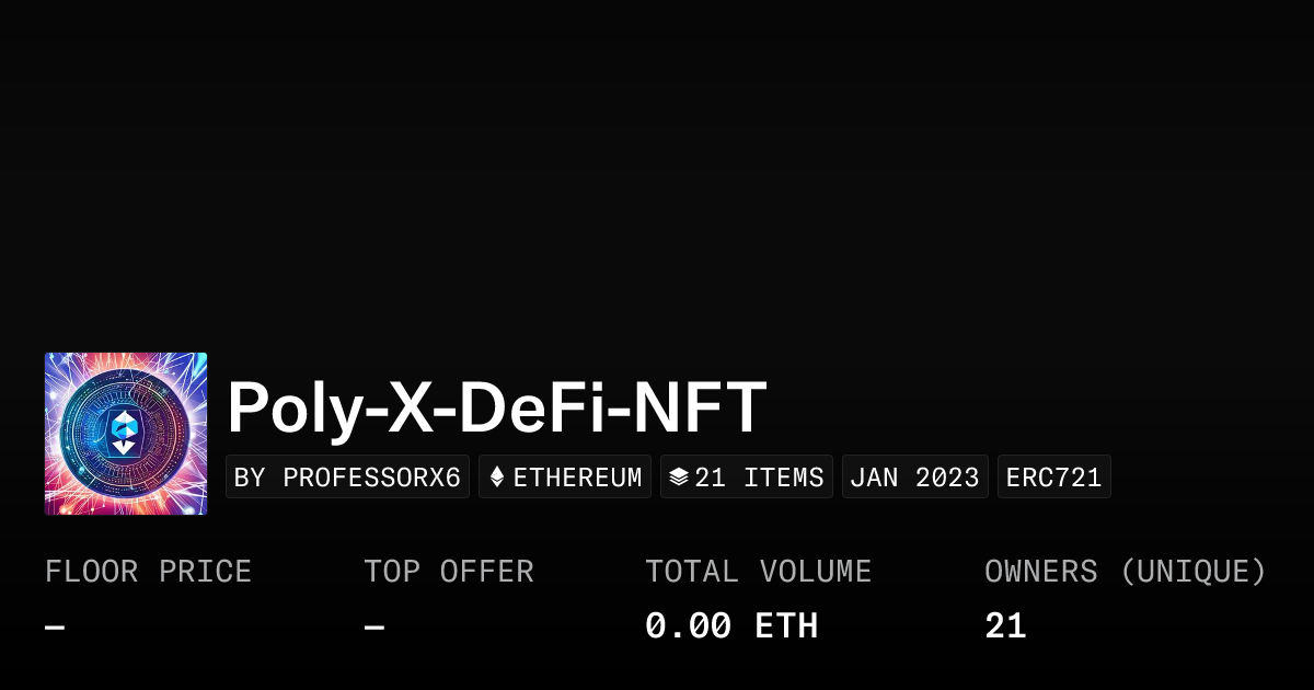Poly-X-DeFi-NFT - Collection | OpenSea