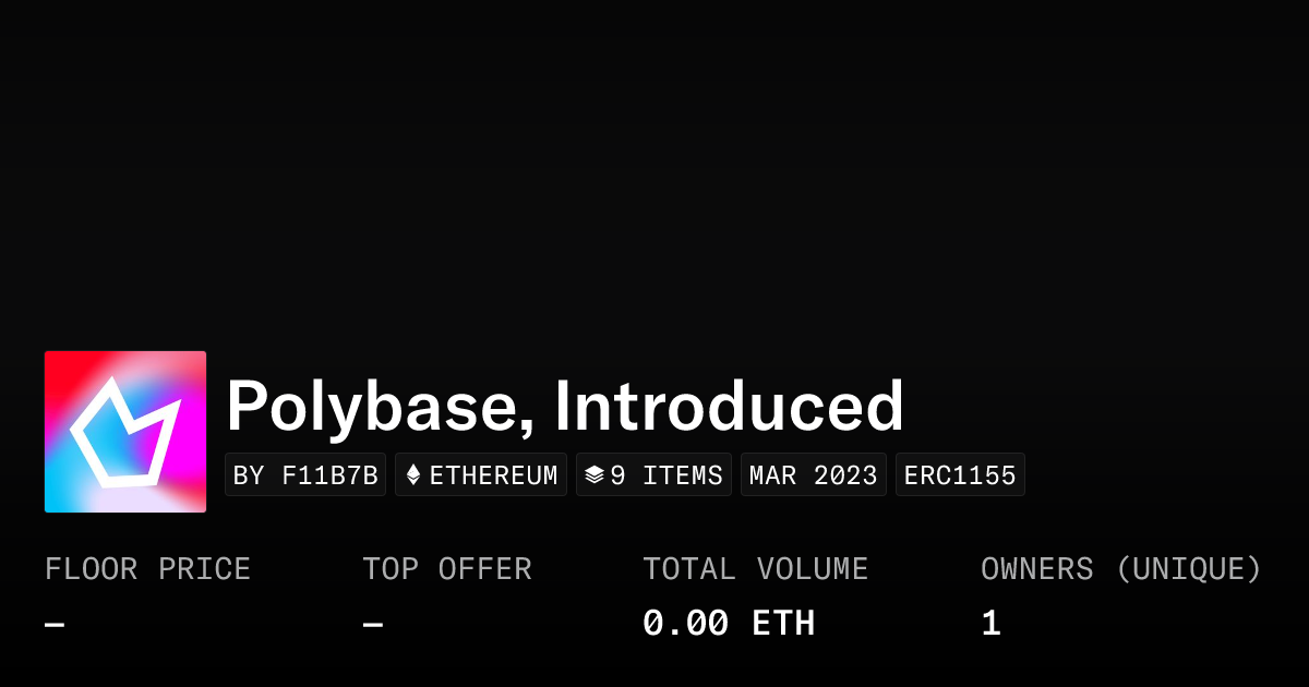 Polybase, Introduced - Collection | OpenSea