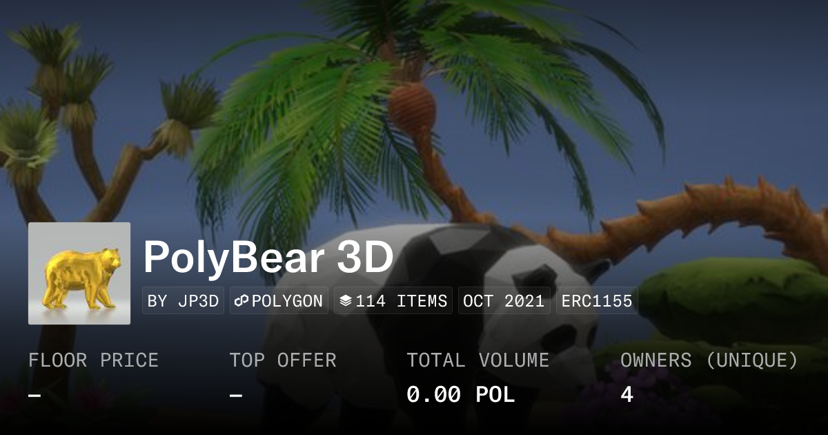PolyBear 3D - Collection | OpenSea