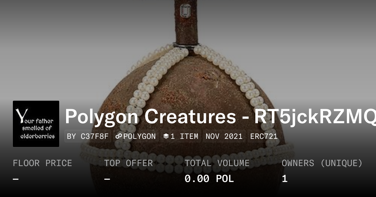 Polygon Creatures - RT5jckRZMQ - Collection | OpenSea