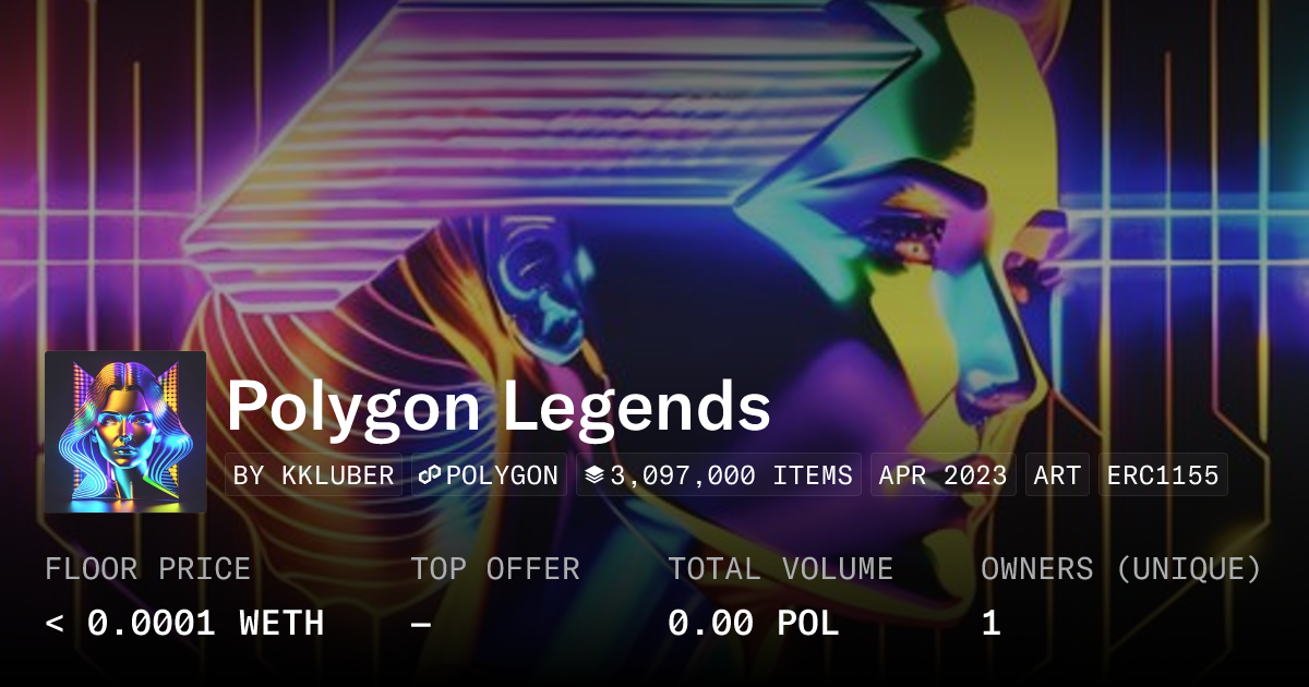 Polygon Legends - Collection | OpenSea