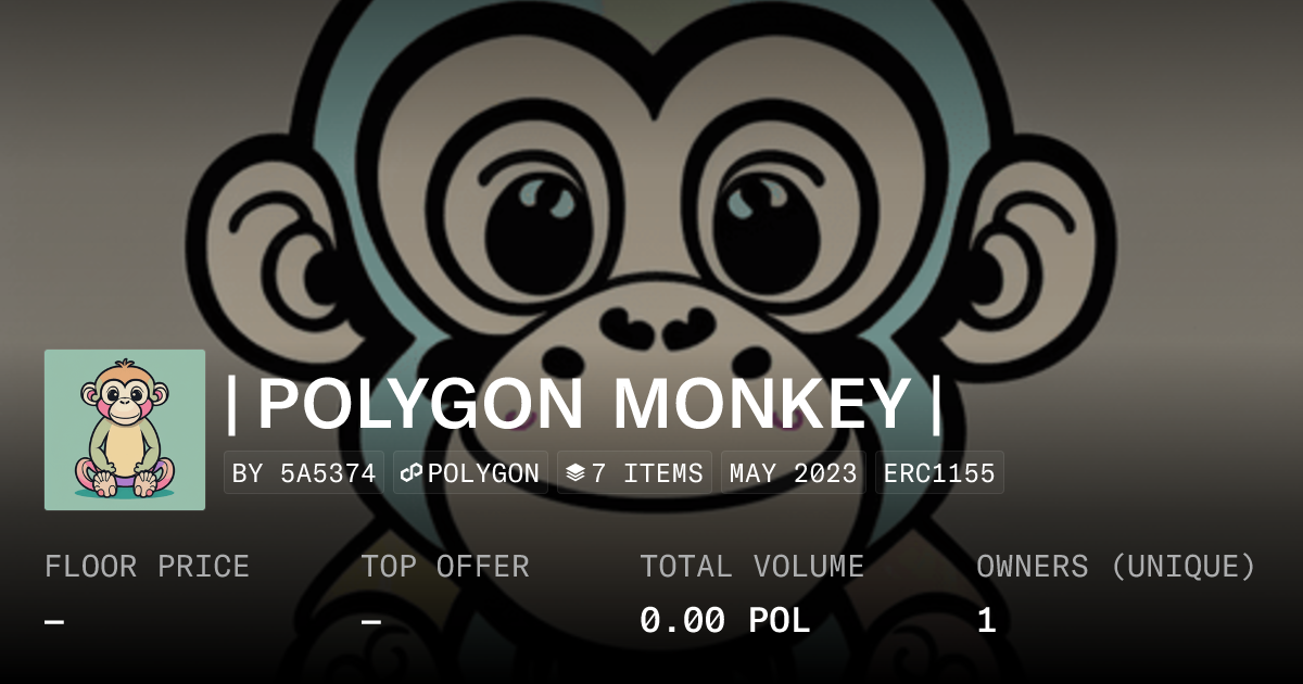 | POLYGON MONKEY | - Collection | OpenSea