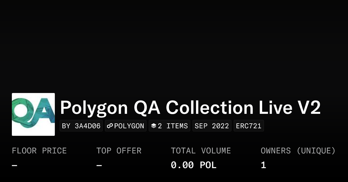Polygon QA Collection Live V2 - Collection | OpenSea