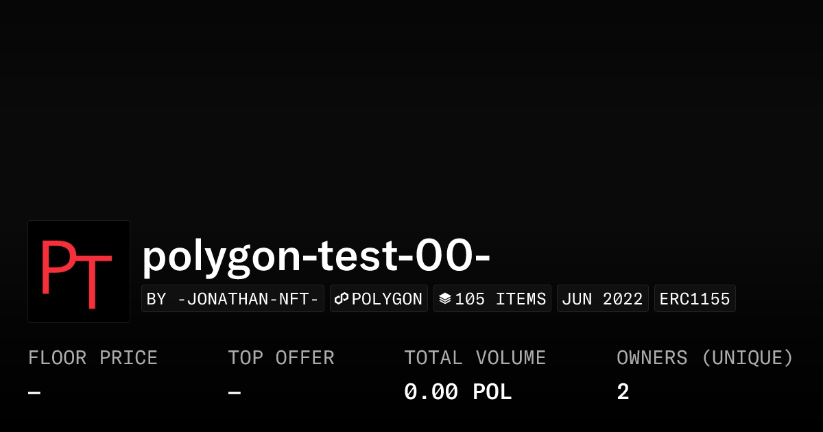 polygon-test-00- - Collection | OpenSea