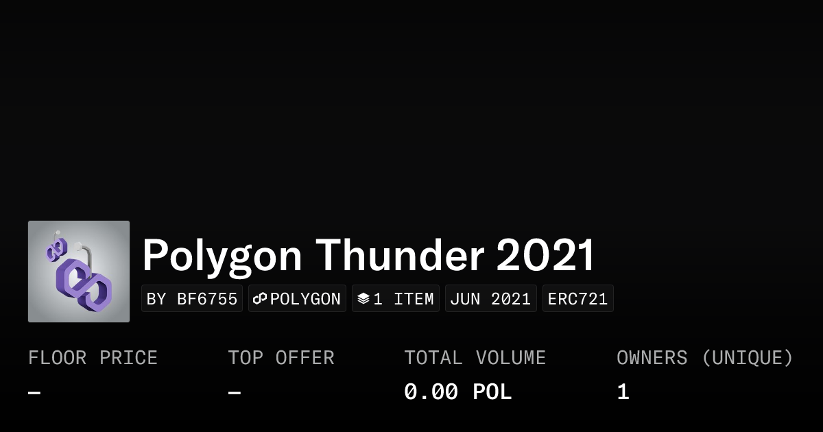 Polygon Thunder 2021 - Collection | OpenSea