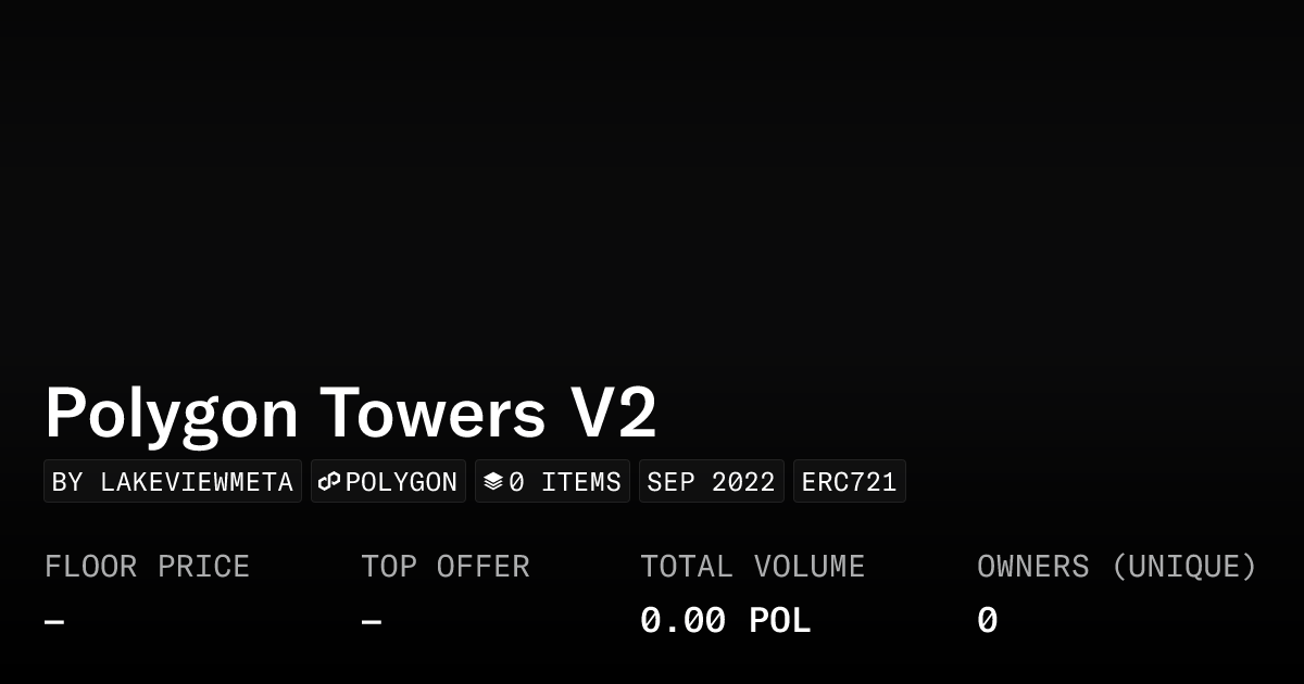 Polygon Towers V2 - Collection | OpenSea