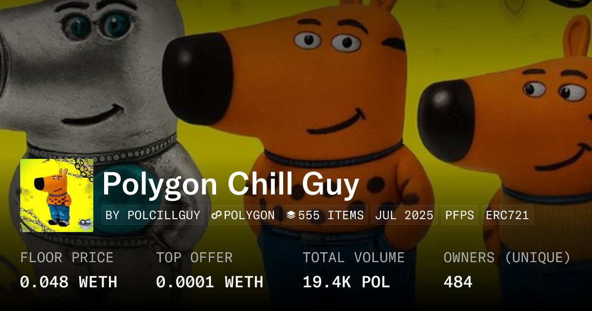 Polygon Chill Guy - Collection | OpenSea