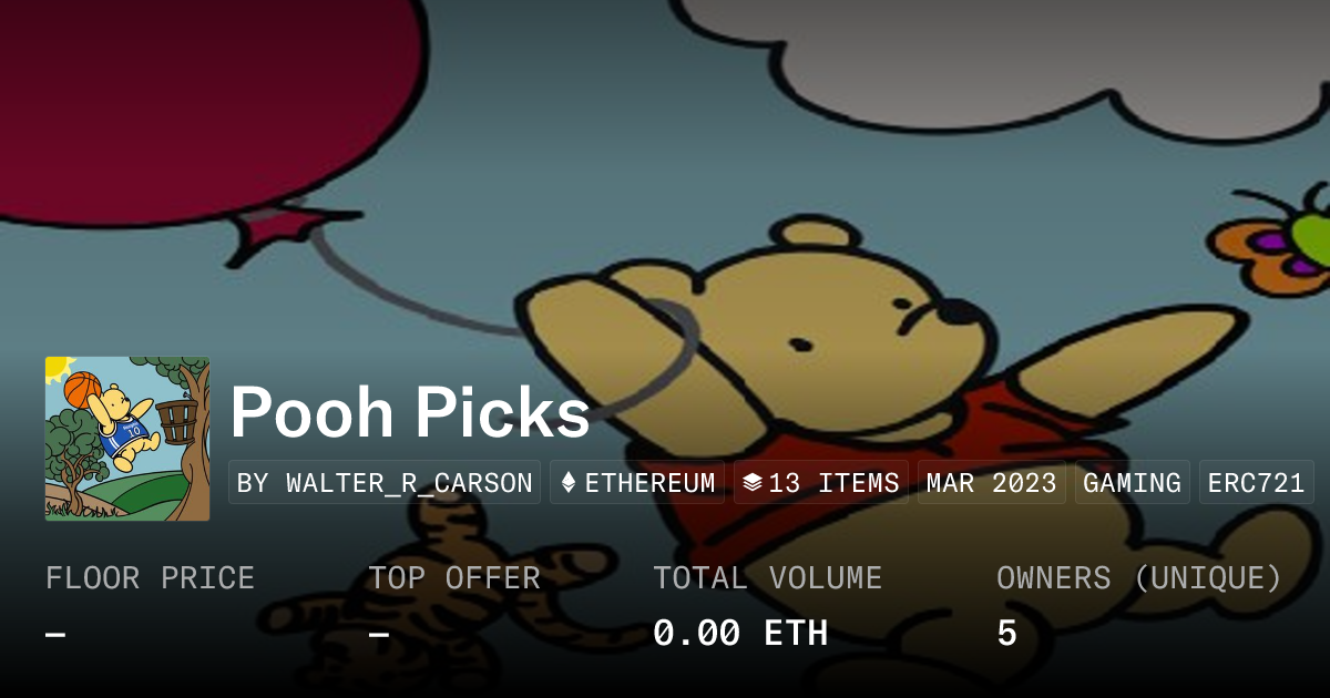 Pooh Picks - Collection | OpenSea