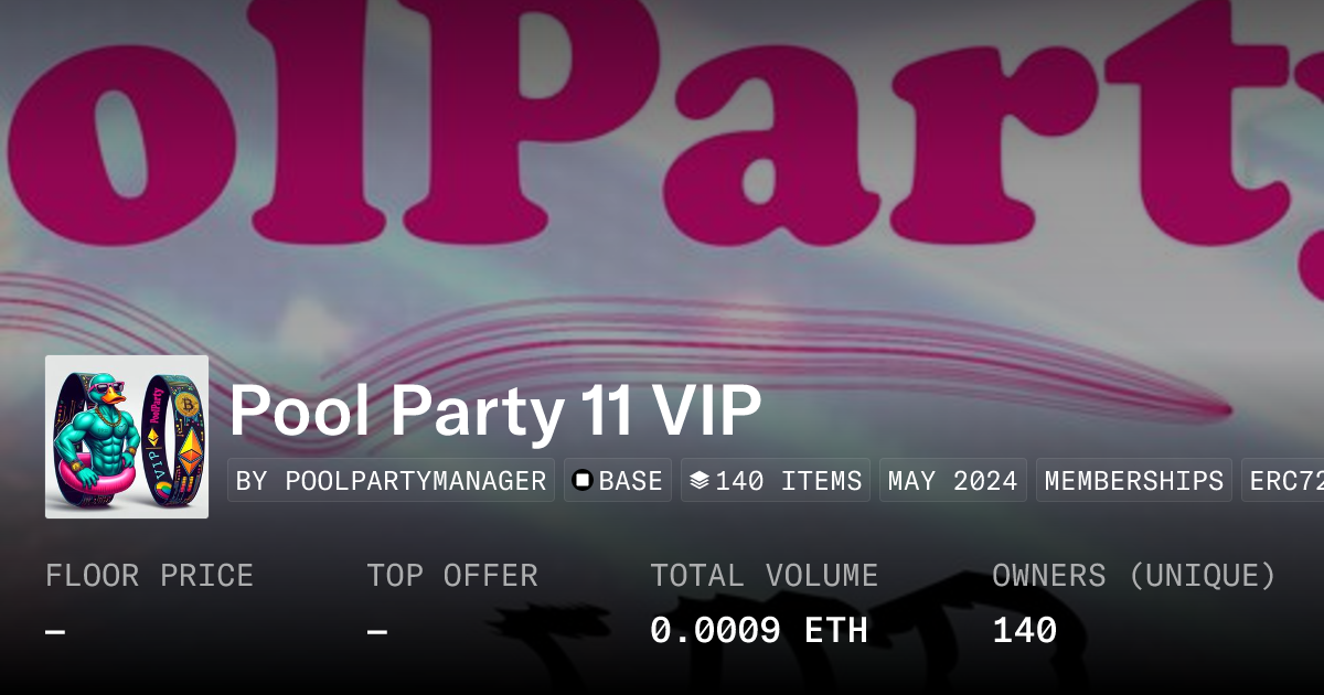 Pool Party 11 VIP - Collection | OpenSea