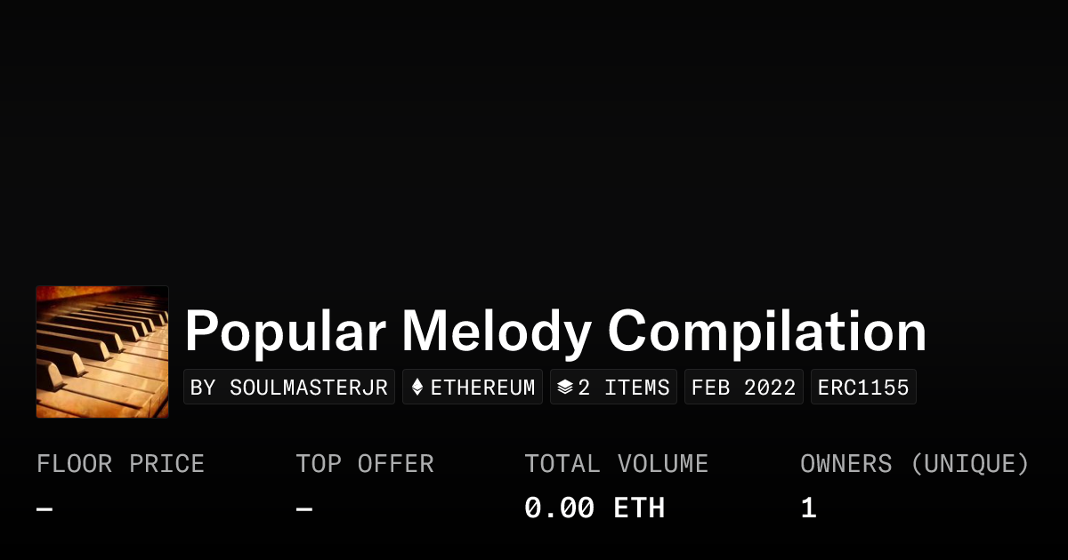 Popular Melody Compilation - Collection | OpenSea