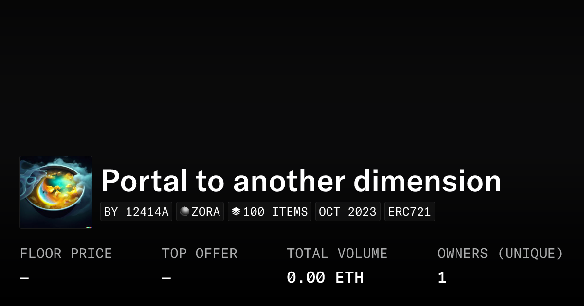 Portal to another dimension - Collection | OpenSea