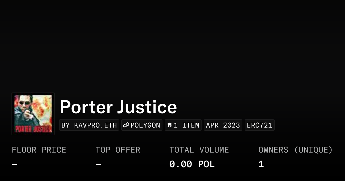 Porter Justice - Collection | OpenSea