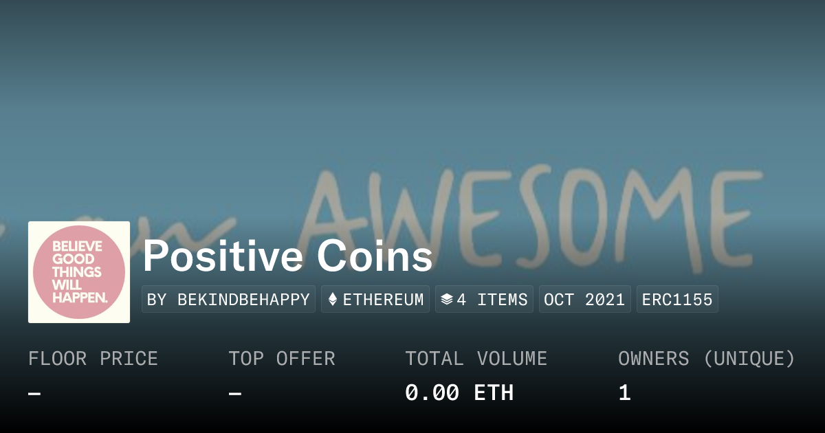 Positive Coins - Collection | OpenSea
