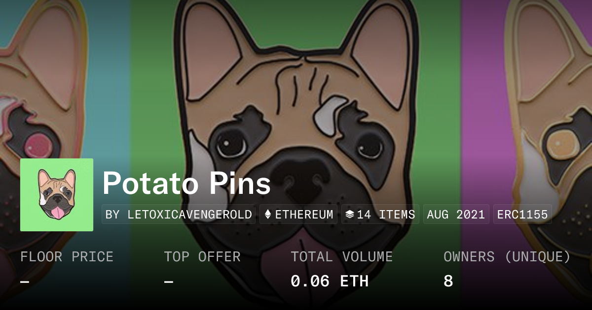 Potato Pins - Collection | OpenSea