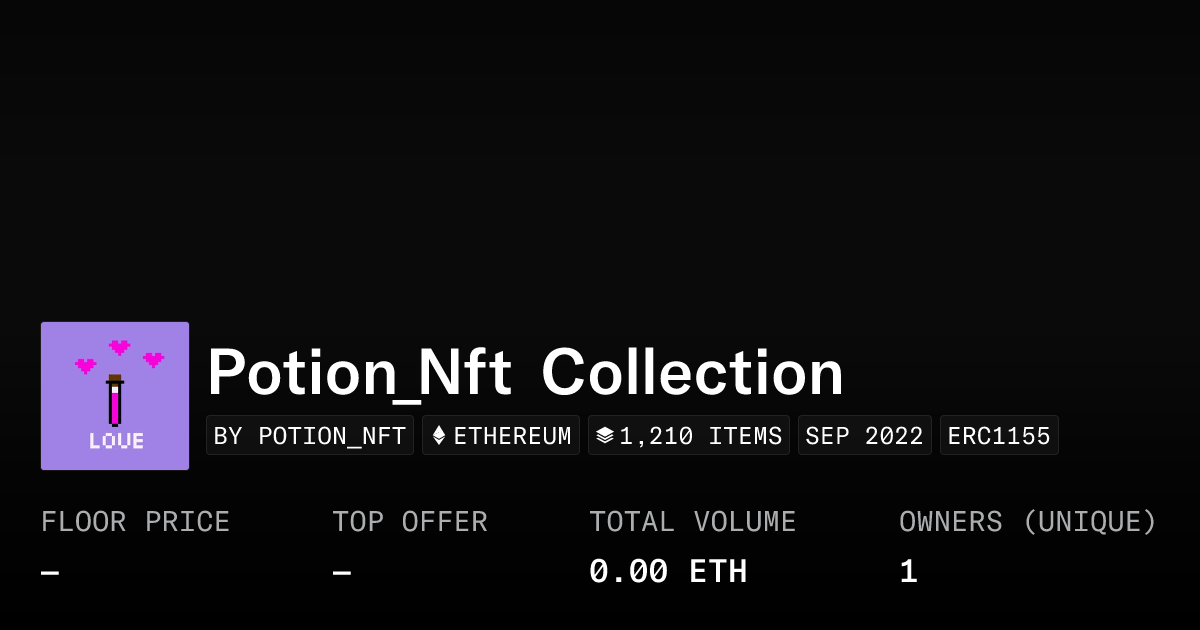 Potion_Nft Collection - Collection | OpenSea
