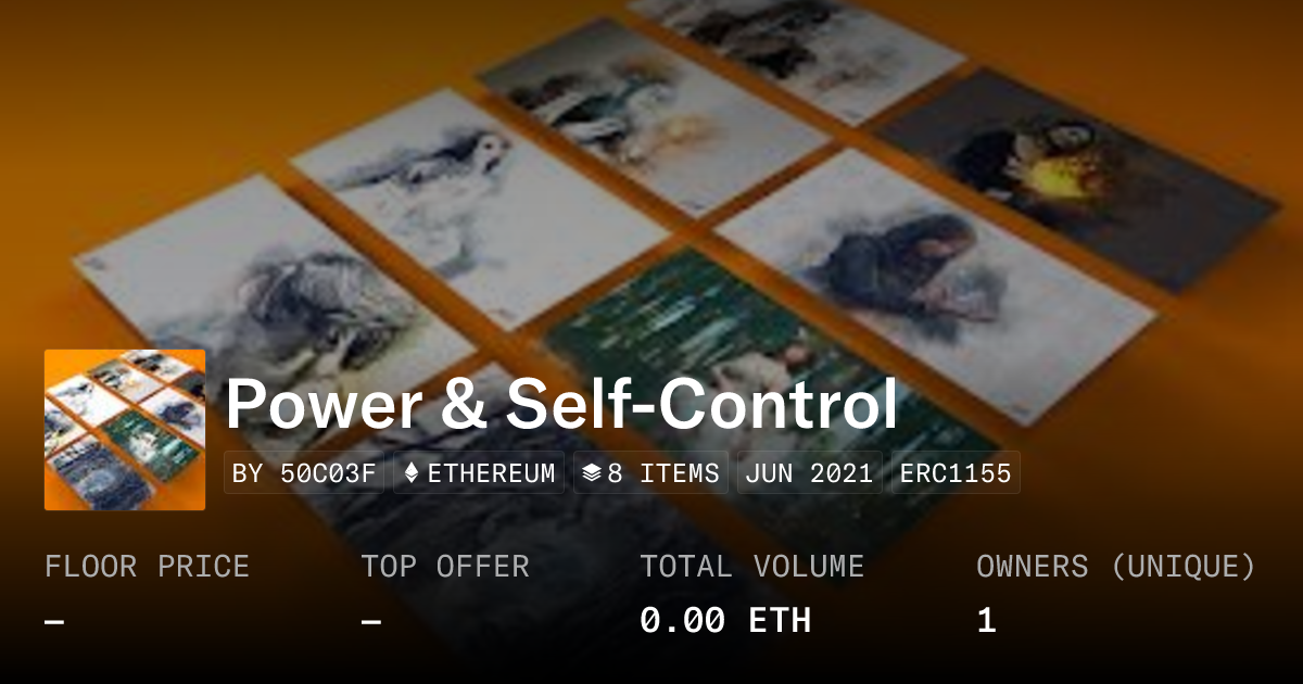 Power & Self-Control - Collection | OpenSea