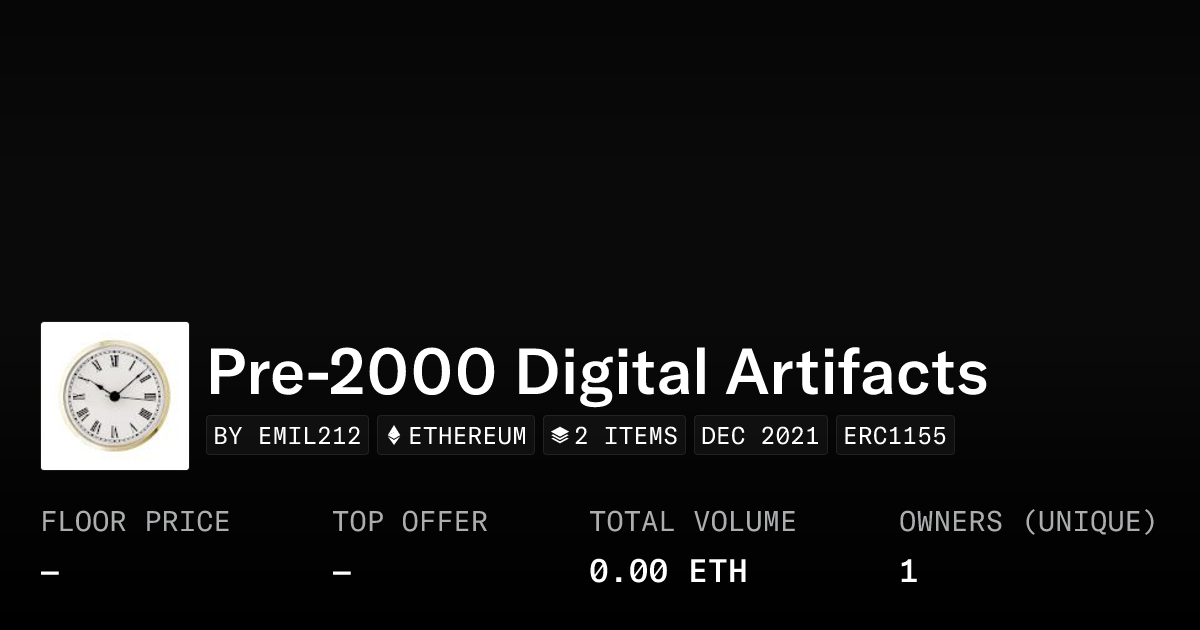 Pre-2000 Digital Artifacts - Collection | OpenSea
