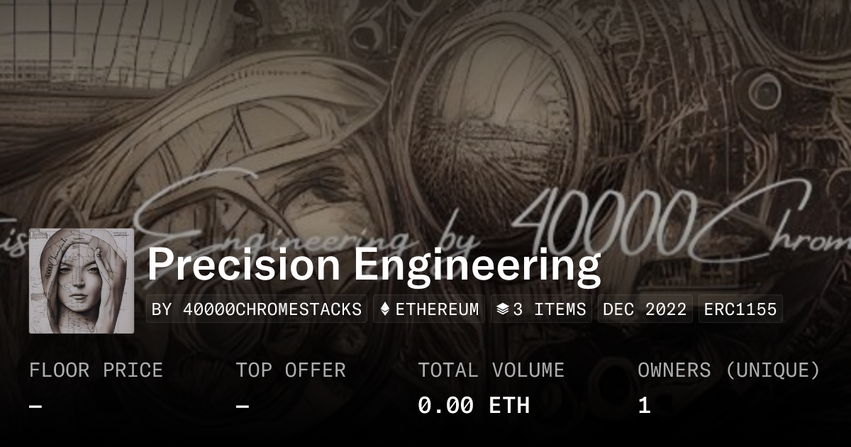 Precision Engineering - Collection | OpenSea