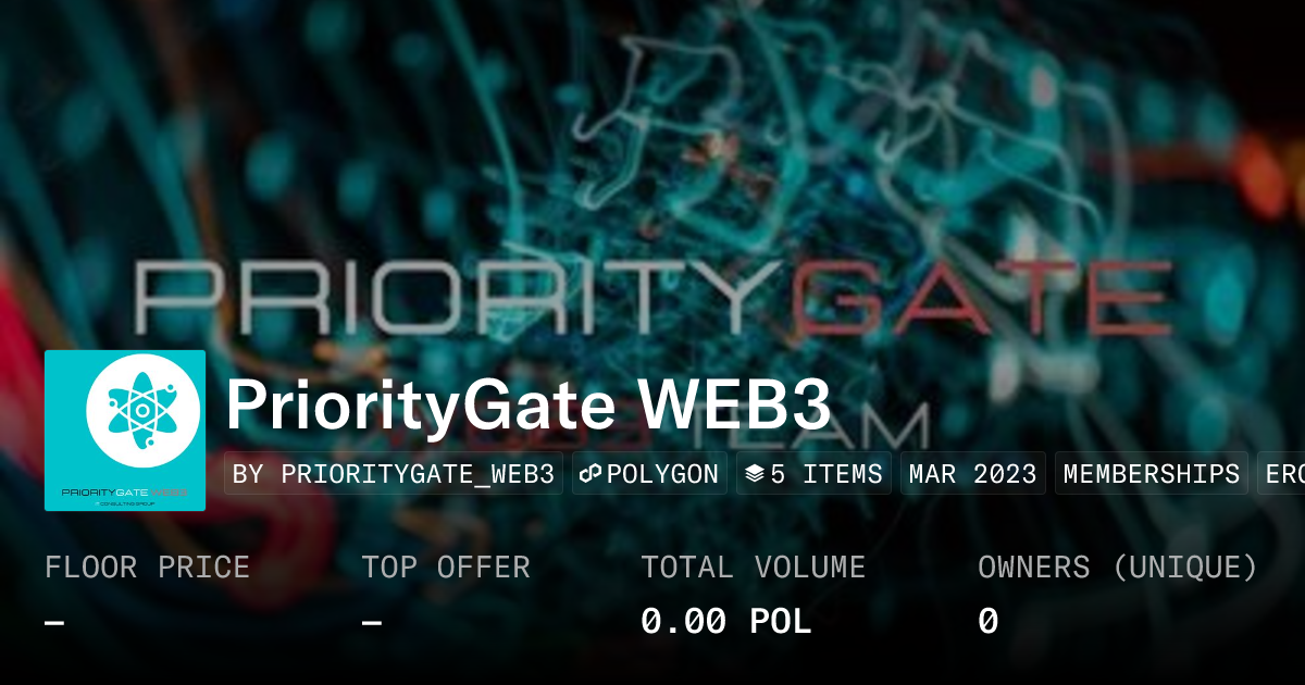 PriorityGate WEB3 - Collection | OpenSea