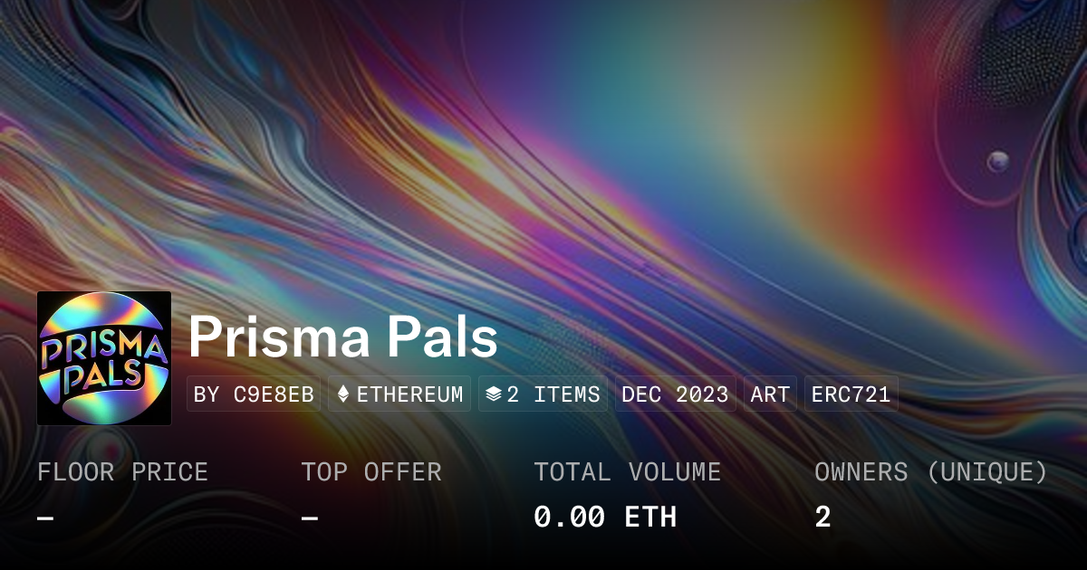 Prisma Pals - Collection | OpenSea
