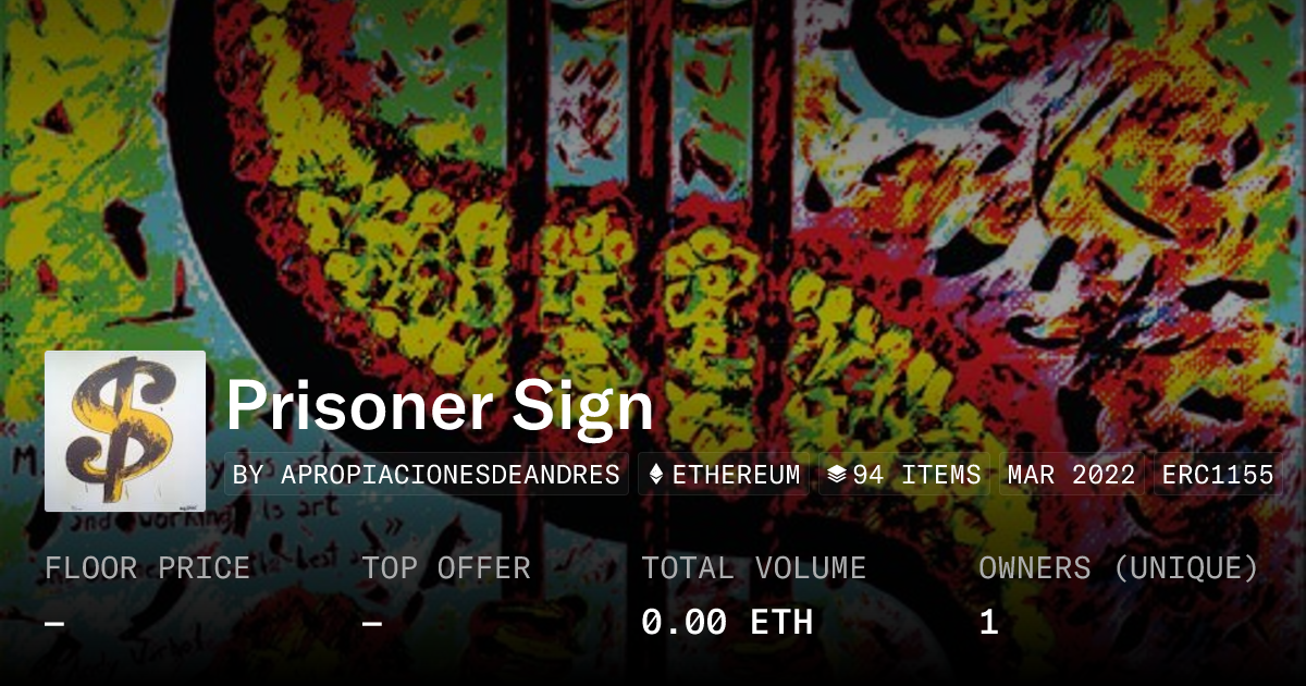 Prisoner Sign - Collection | OpenSea