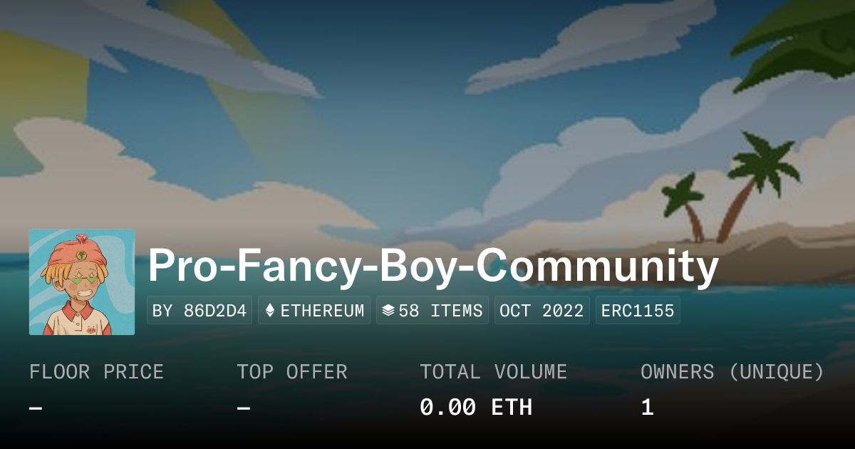 Pro-Fancy-Boy-Community - Collection | OpenSea