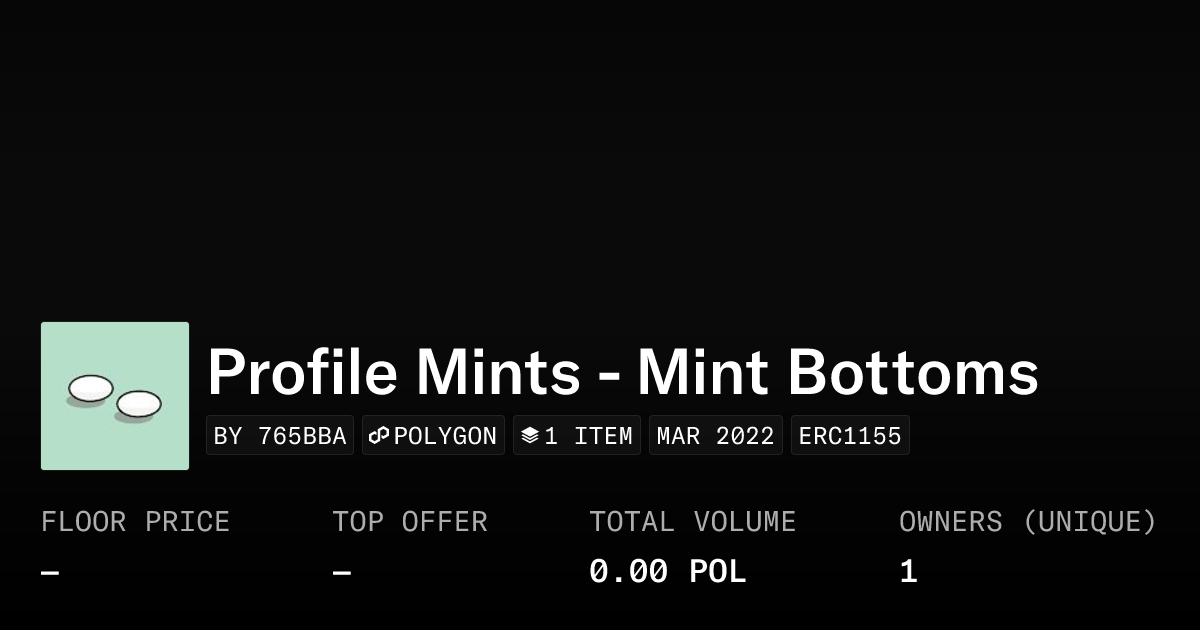 Profile Mints - Mint Bottoms - Collection | OpenSea