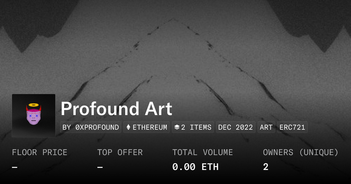 Profound Art - Collection | OpenSea