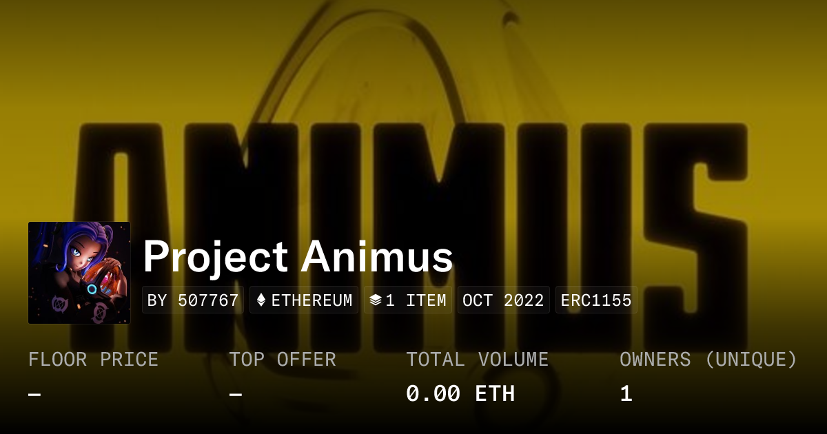 Project Animus - Collection | OpenSea