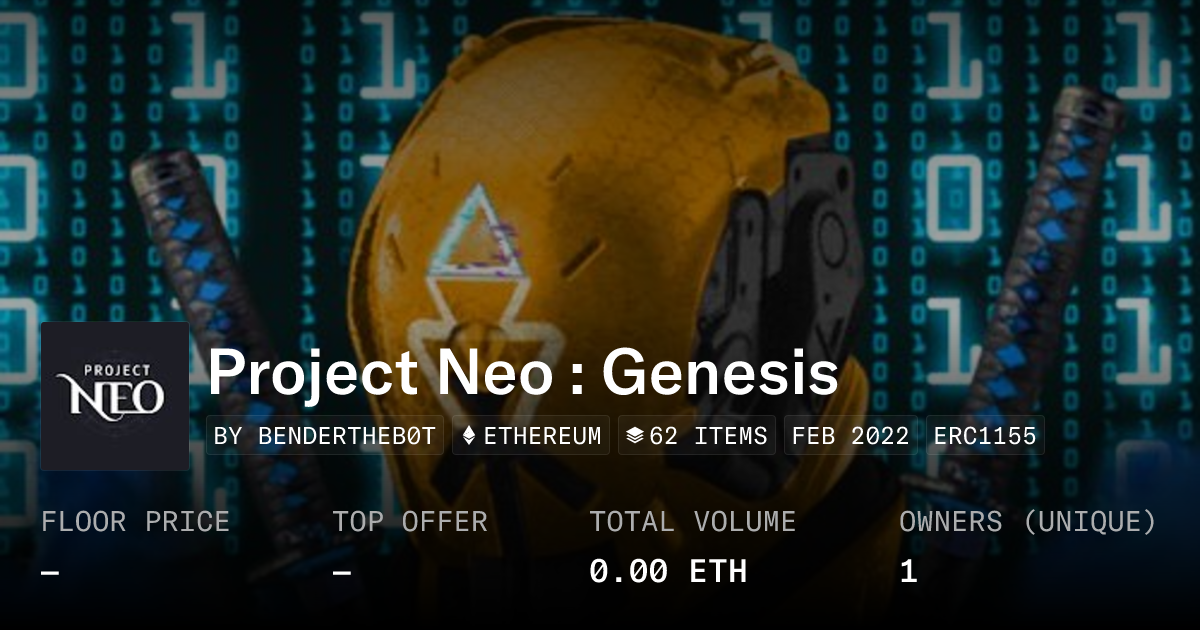 Project Neo : Genesis - Collection | OpenSea