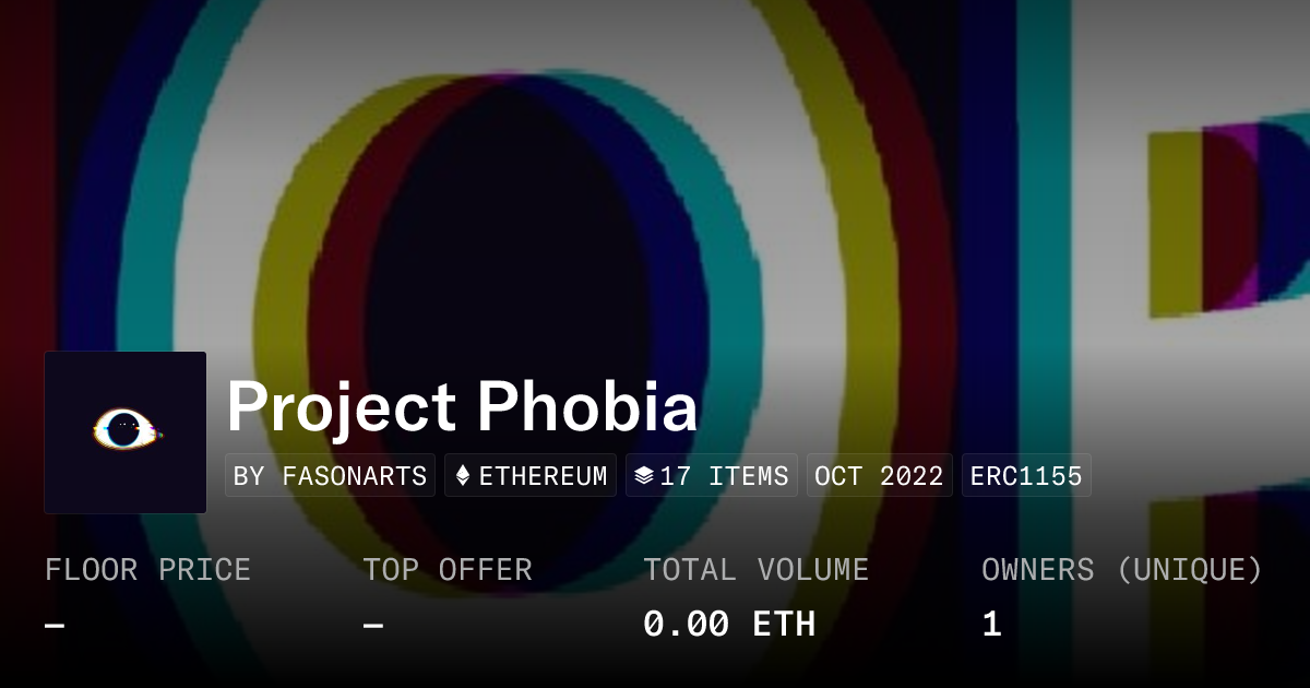 Project Phobia - Collection | OpenSea