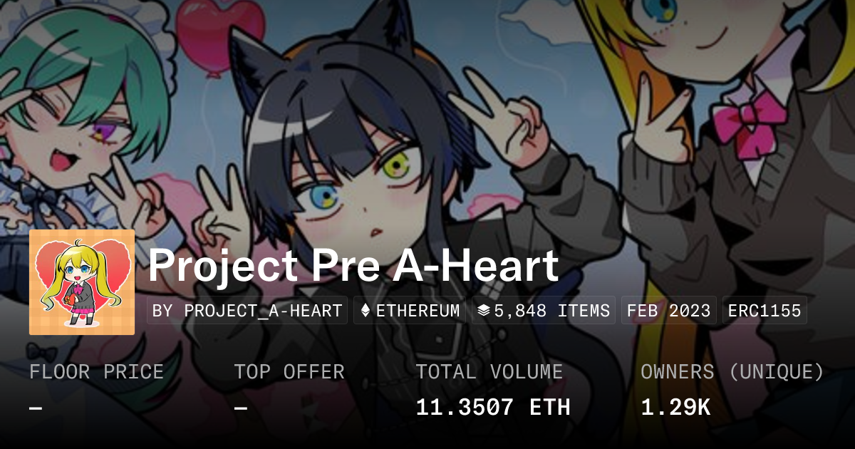 Project Pre A-Heart - Collection | OpenSea