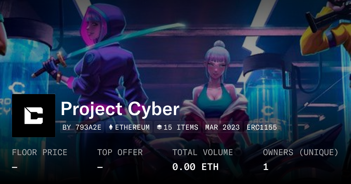 Project Cyber - Collection | OpenSea