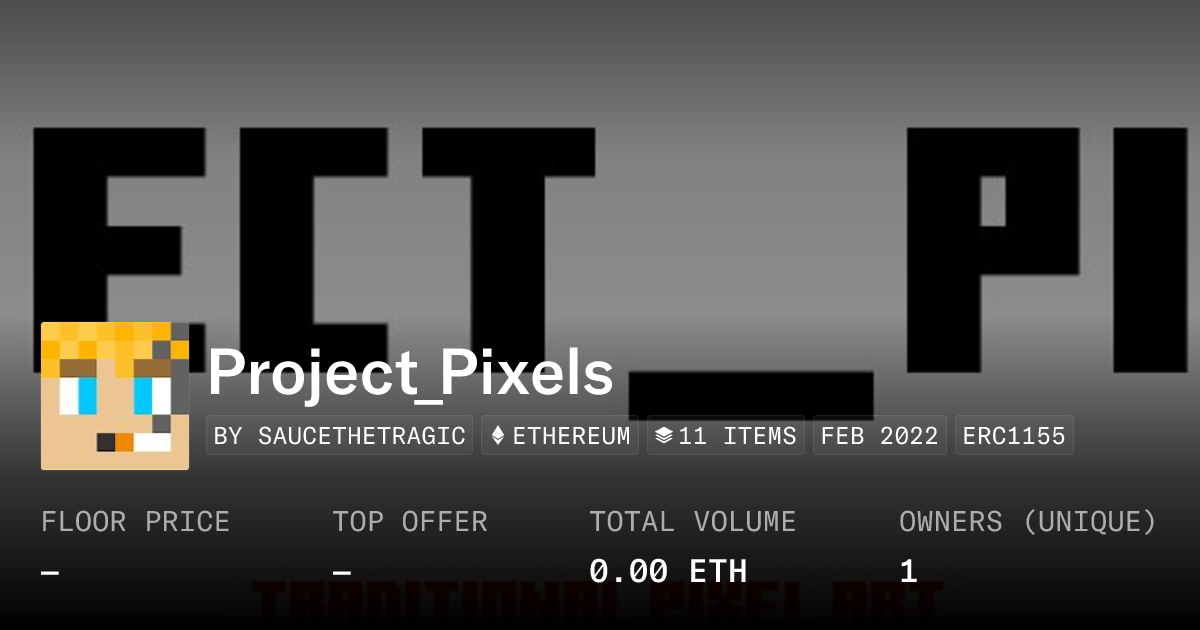 Project_Pixels - Collection | OpenSea