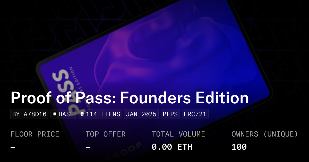 Proof of Pass: Founders Edition - Collection | OpenSea