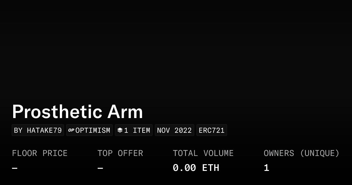 Prosthetic Arm - Collection | OpenSea