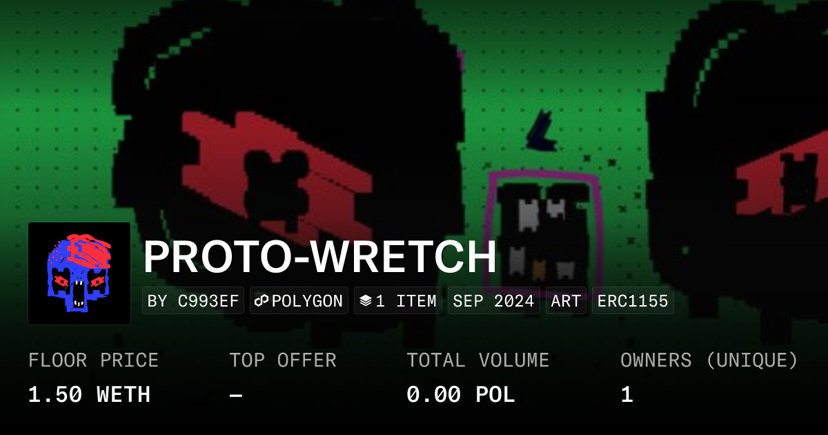 PROTO-WRETCH - Collection | OpenSea