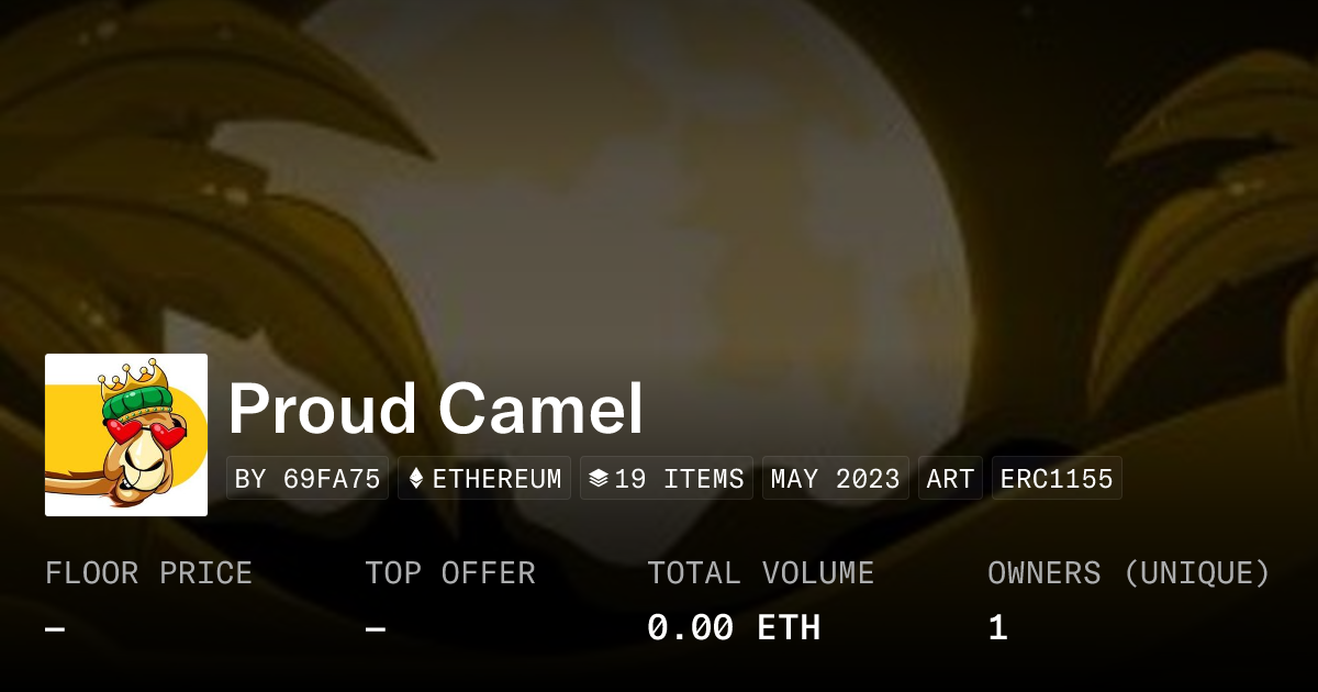 Proud Camel - Collection | OpenSea