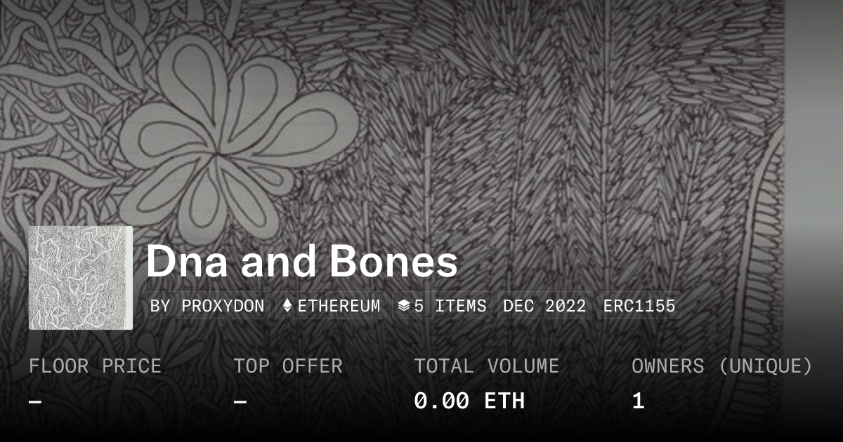 Dna and Bones - Collection | OpenSea