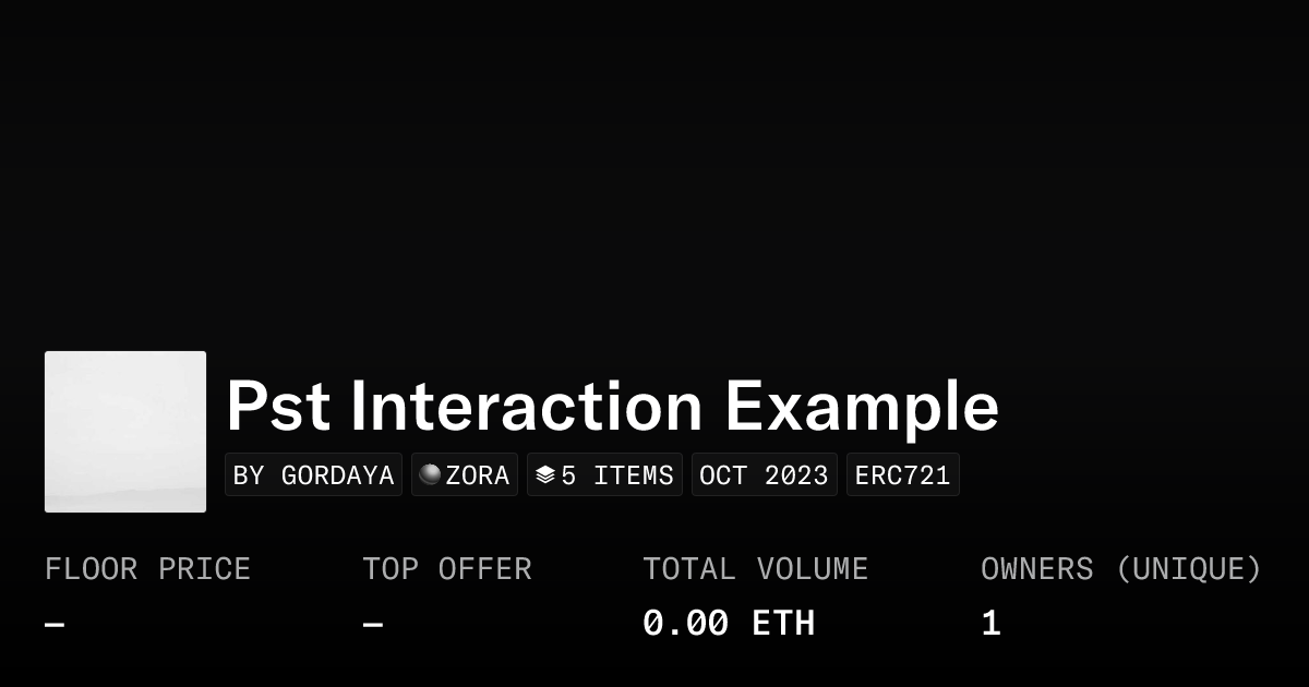 Pst Interaction Example - Collection | OpenSea