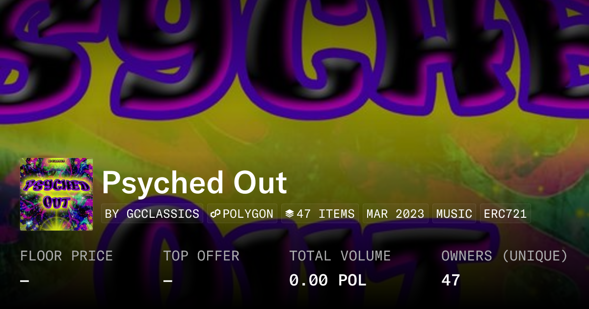 Psyched Out - Collection | OpenSea