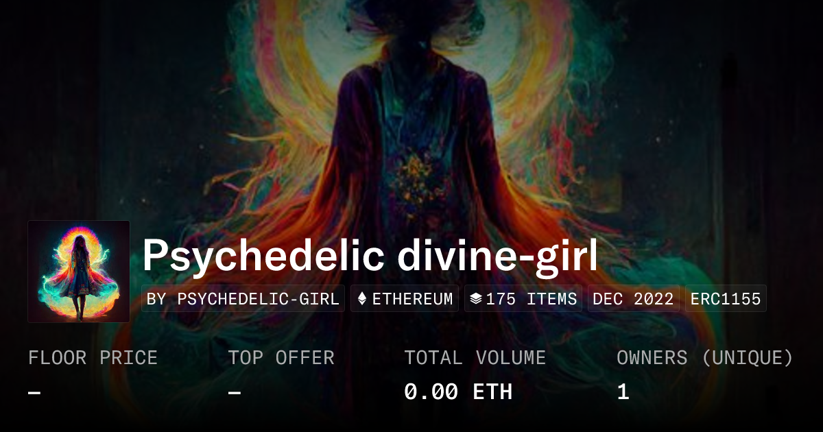 Psychedelic divine-girl - Collection | OpenSea