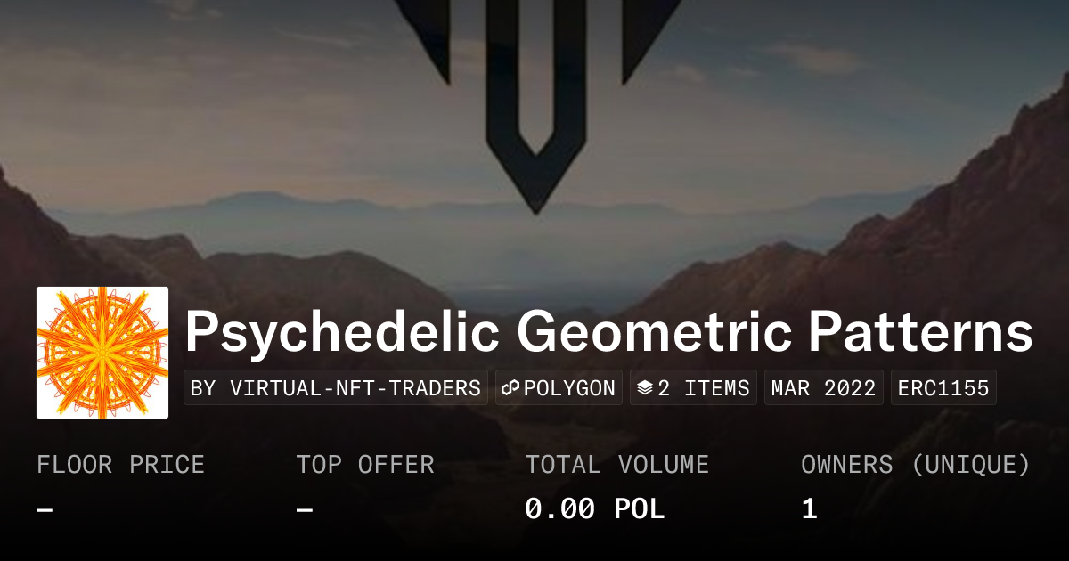 Psychedelic Geometric Patterns - Collection | OpenSea