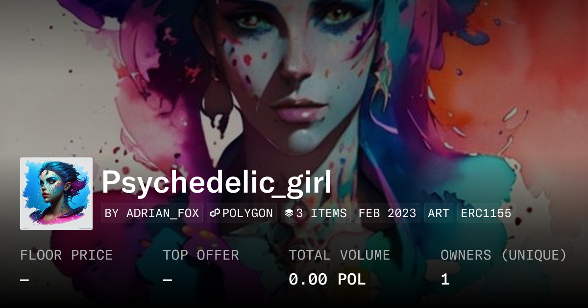 Psychedelic_girl - Collection | OpenSea