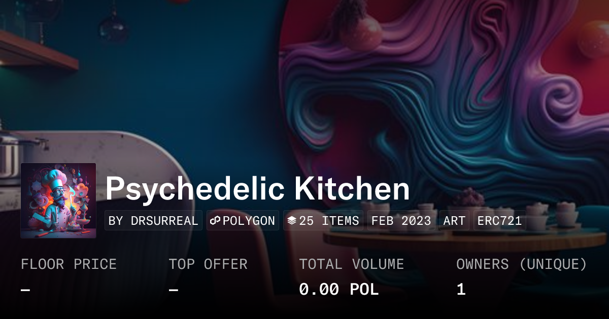 Psychedelic Kitchen - Collection | OpenSea