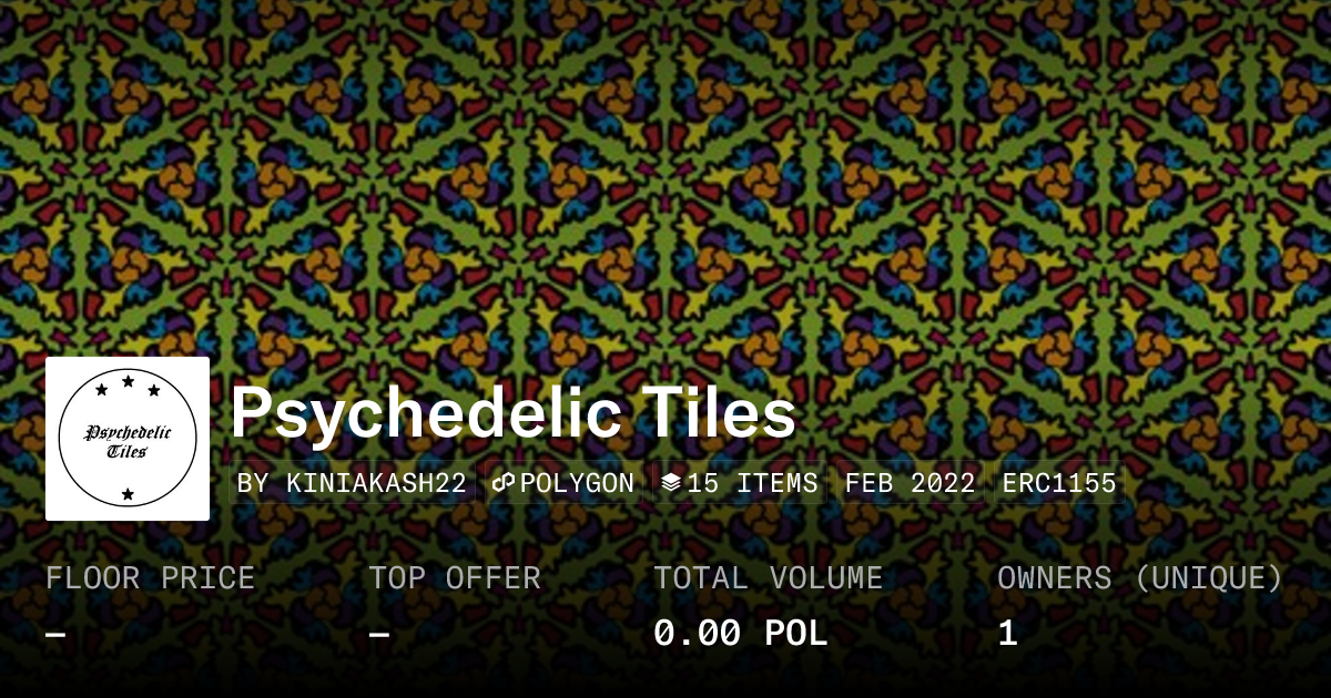 Psychedelic Tiles - Collection | OpenSea