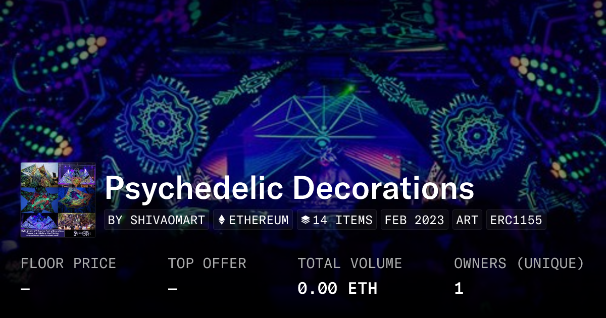 Psychedelic Decorations - Collection | OpenSea