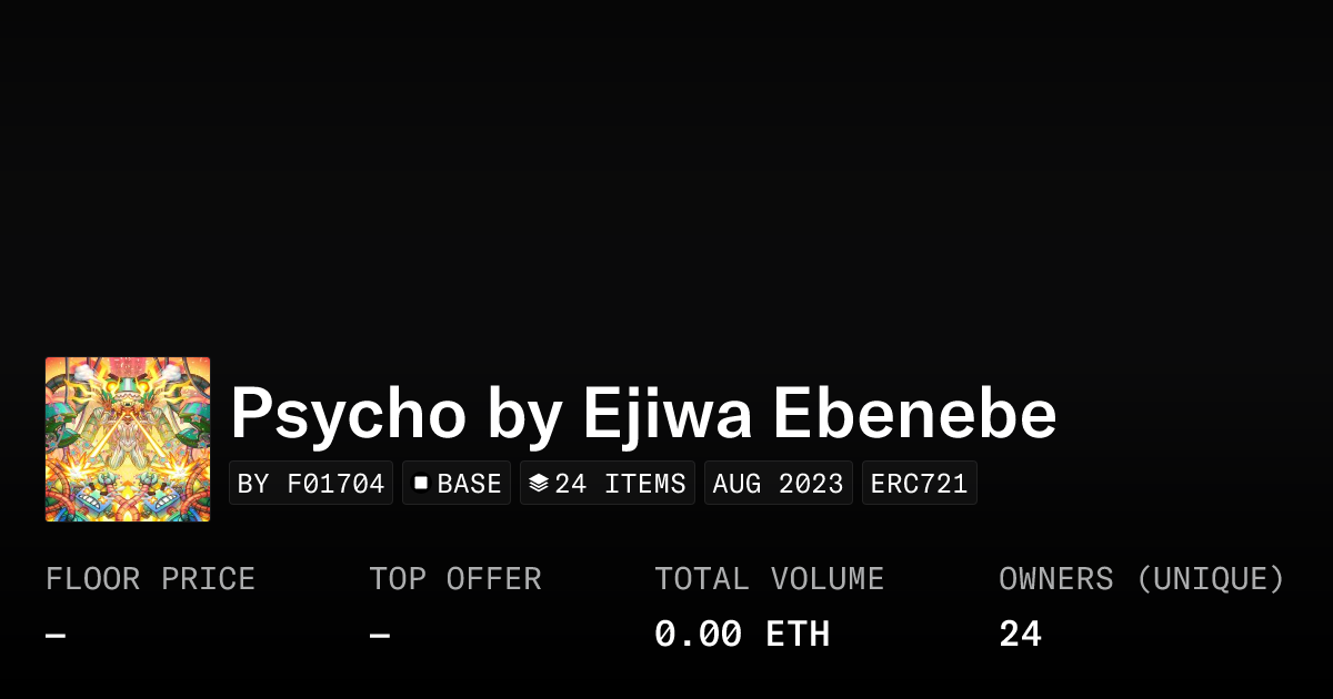 Psycho by Ejiwa Ebenebe - Collection | OpenSea