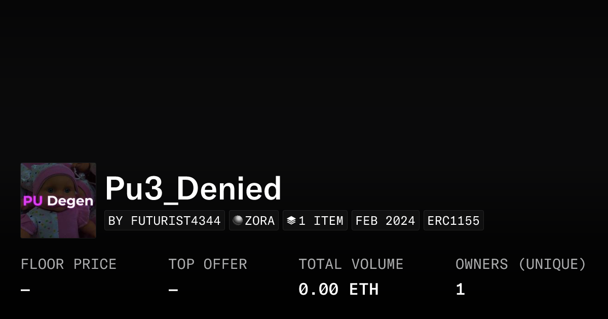 Pu3_Denied - Collection | OpenSea