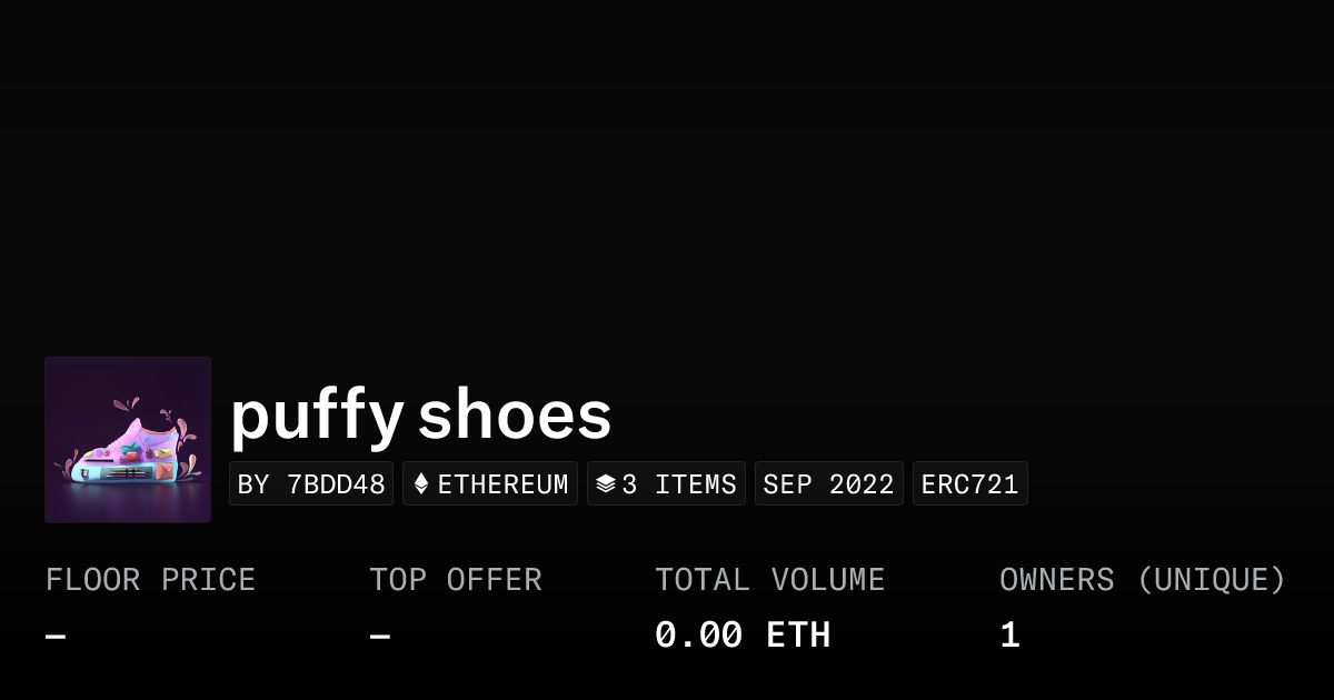 puffy shoes - Collection | OpenSea